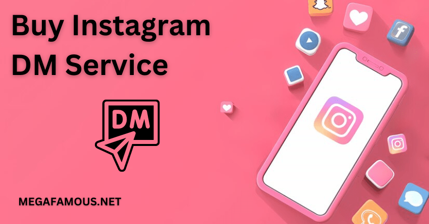 Buy Instagram DM Service | 100% Safe | From $110